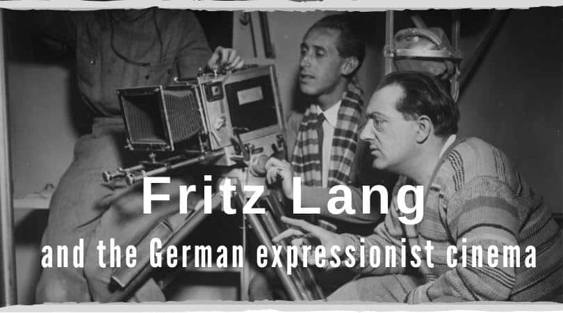 Fritz Lang - (1890-1976) the most famous artists of German expressionism